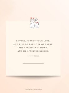 51 Most Romantic Love Quotes by Famous Poets – The Creative Muggle