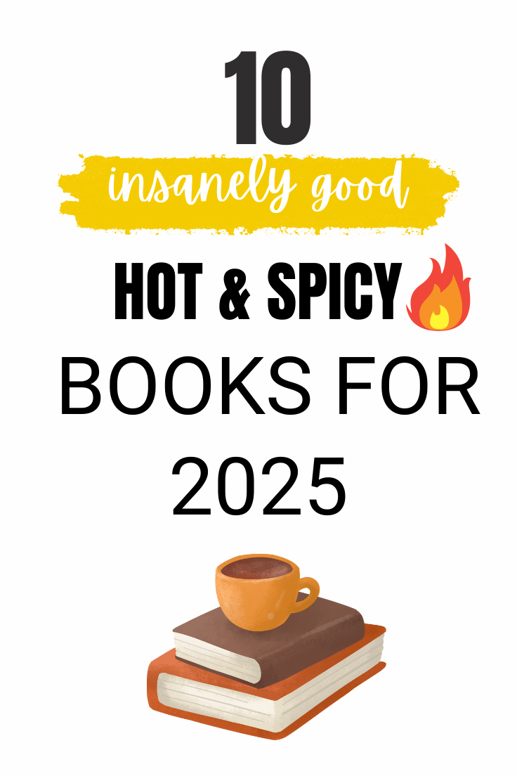 25 Smuttiest Books To Read In 2025 – The Creative Muggle